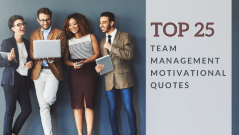 Top 25 Team Management Motivational Quotes | Beenote